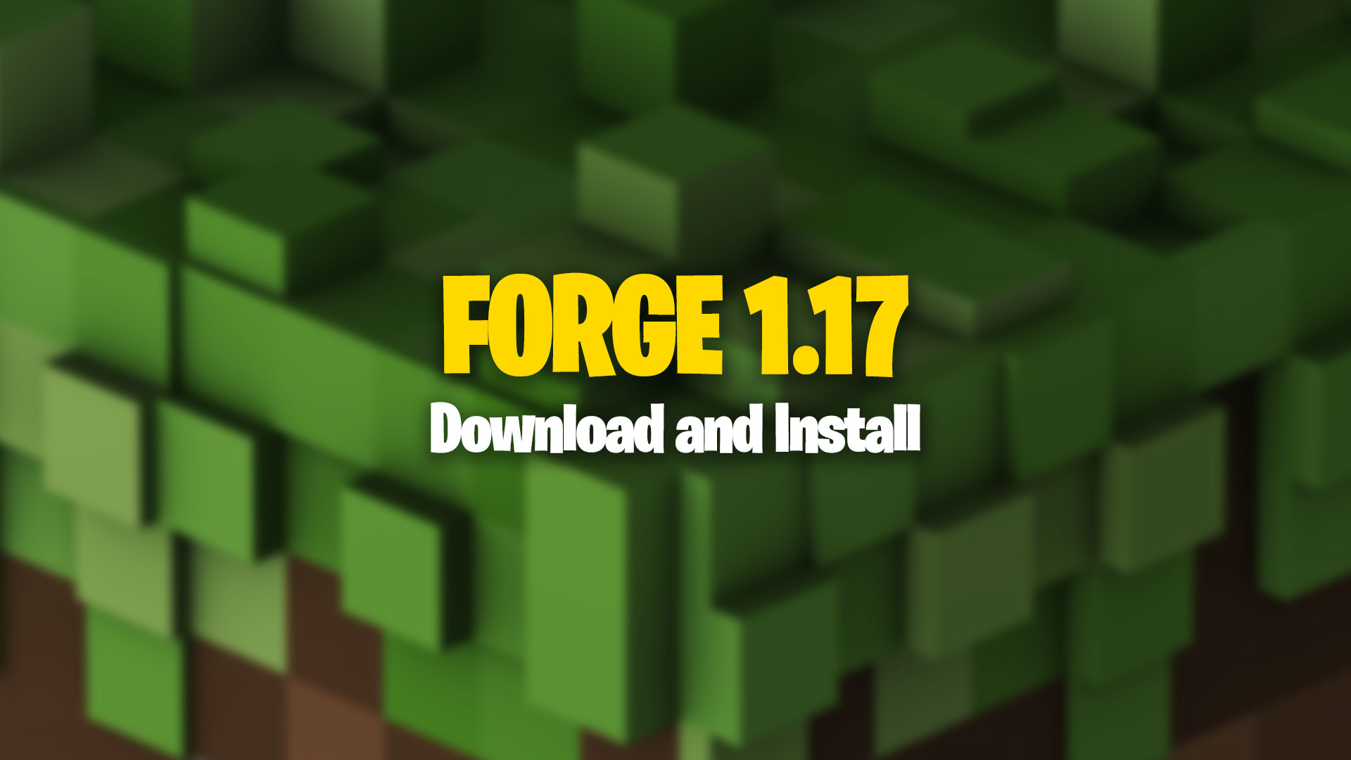 Forge 1.17 Minecraft Download and Install Guide | Gamer Journalist