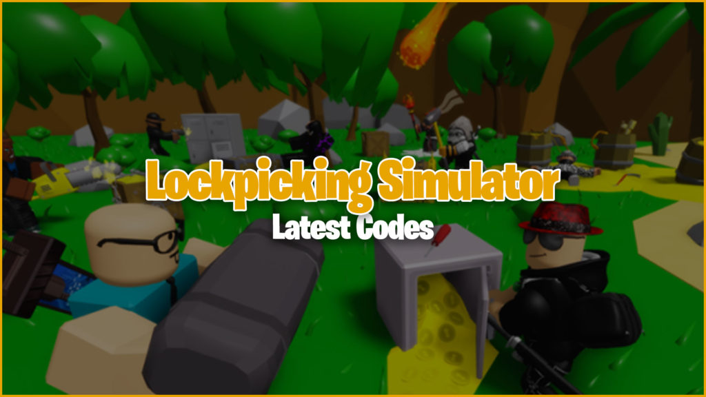 Lockpicking Simulator codes – pets and boosts (November 2023)