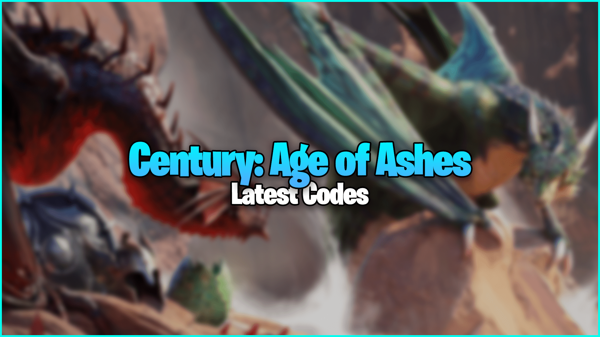 Century: Age of Ashes Codes (September 2025) | Gamer Journalist