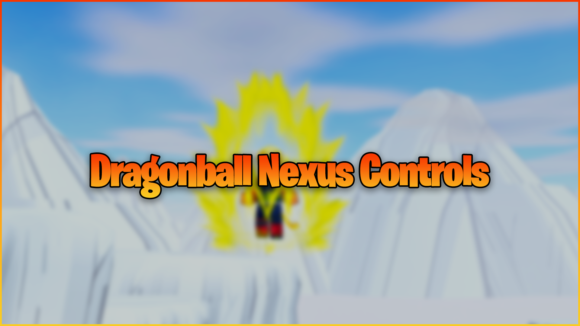 Dragon Ball Nexus Controls - Go Super Saiyan | Gamer Journalist