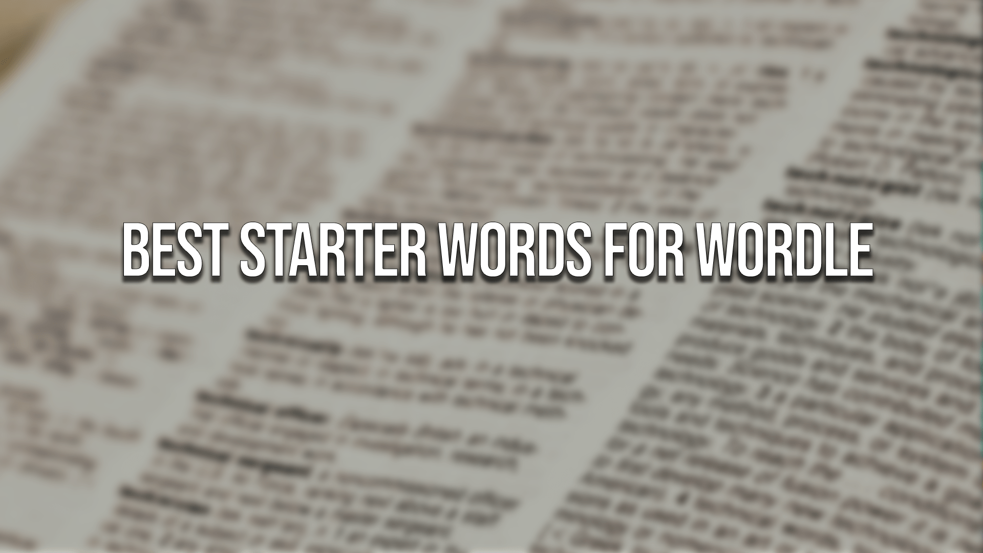 Top 20 Best Starter Words in Wordle | Gamer Journalist