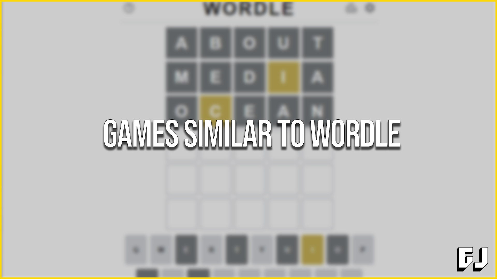 Games Similar to Wordle - 15 Best Alternatives