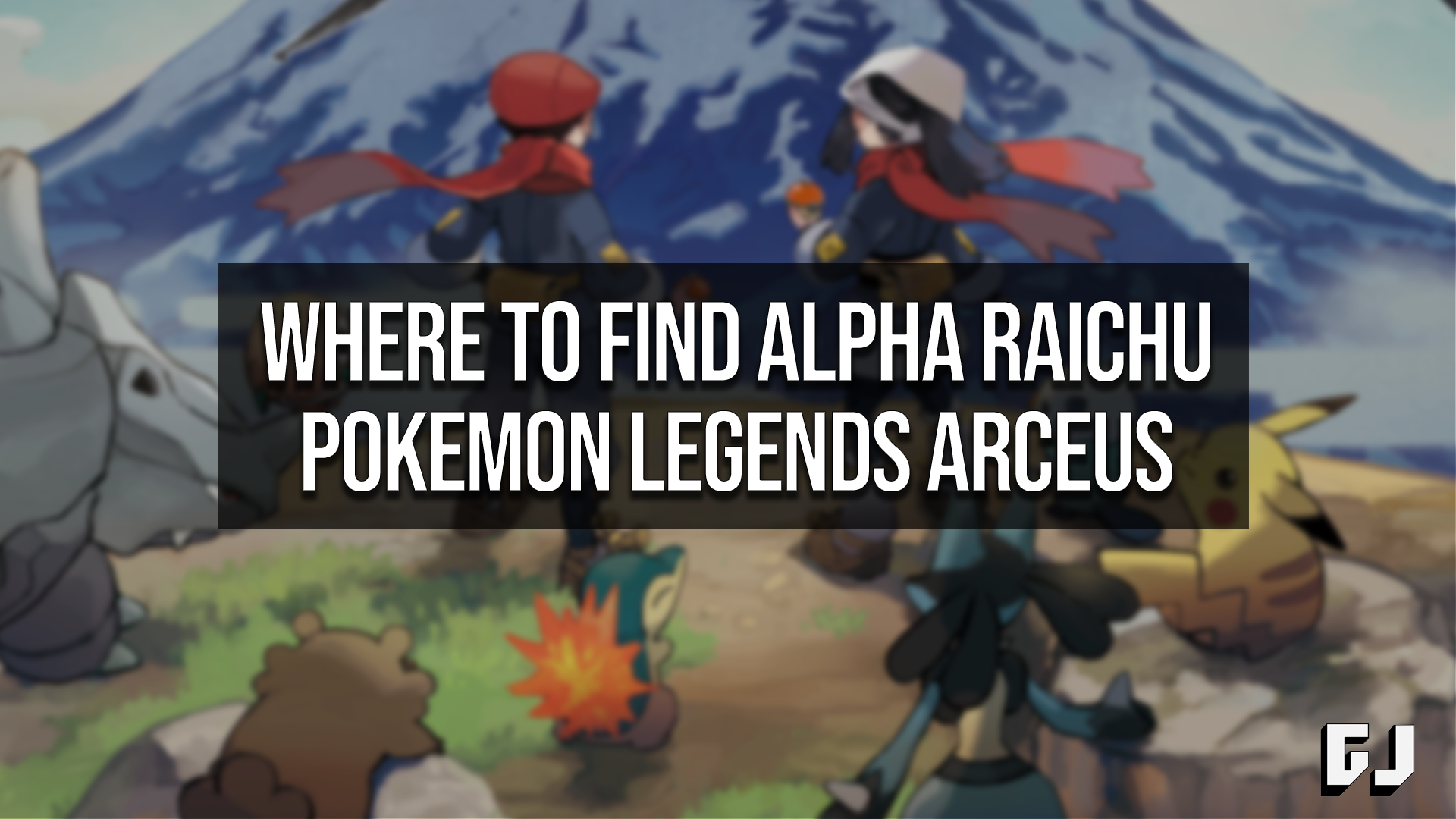 Where to Find Alpha Raichu in Pokemon Legends Arceus | Gamer Journalist