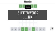 5 Letter Words Ending With NK Wordle Guides Gamer Journalist